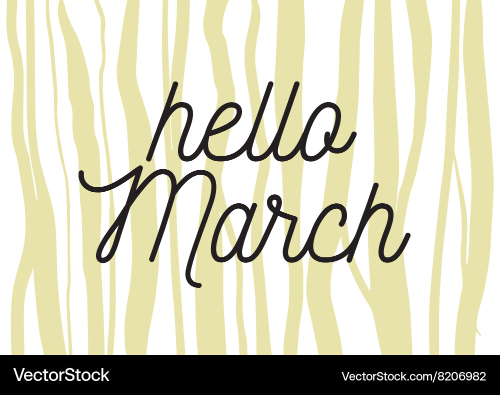 Hello march inscription greeting card Royalty Free Vector