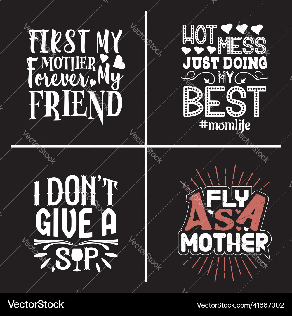Typographic mom saying design mothers day quotes Vector Image