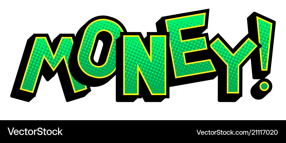 Money word comic book pop art Royalty Free Vector Image