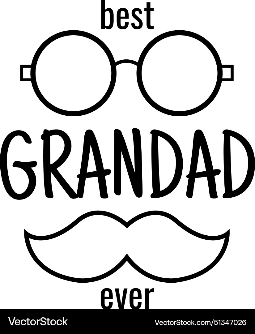 Best grandad ever phrase with glasses Royalty Free Vector