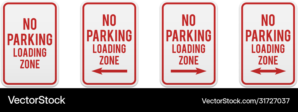 No parking loading zone Royalty Free Vector Image