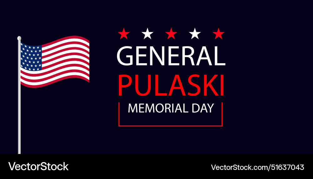 Patriotic pride general pulaski memorial day flag Vector Image
