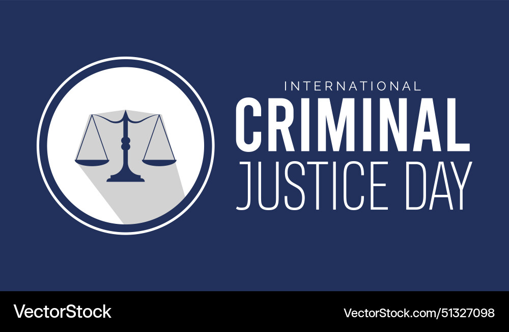 International criminal justice day Royalty Free Vector Image