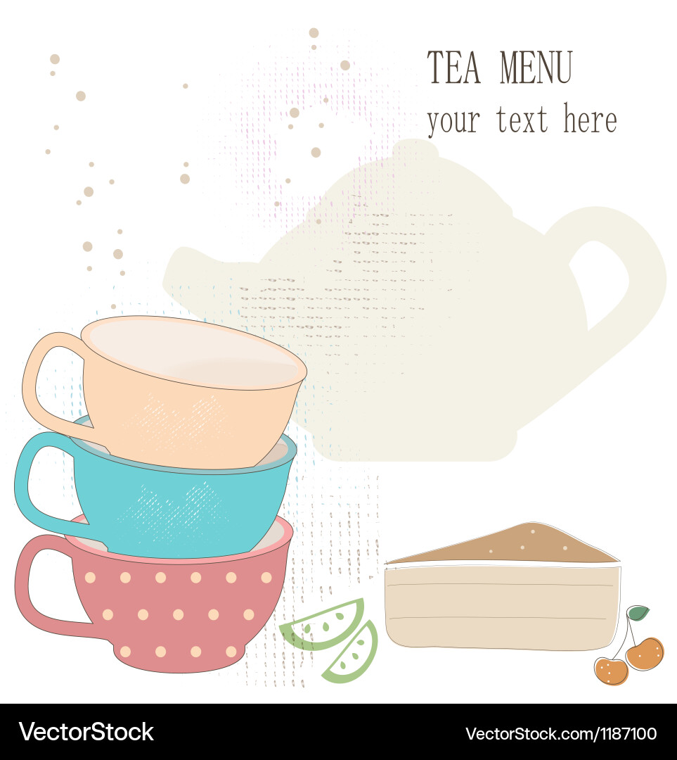 Tea menu Royalty Free Vector Image - VectorStock