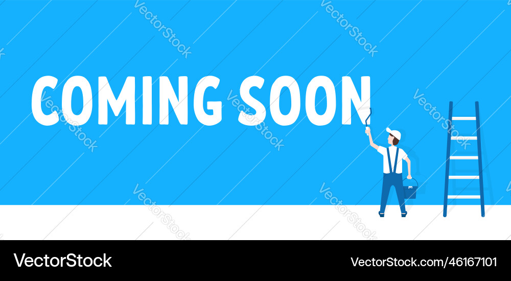 Painter paints on the wall coming soon Royalty Free Vector