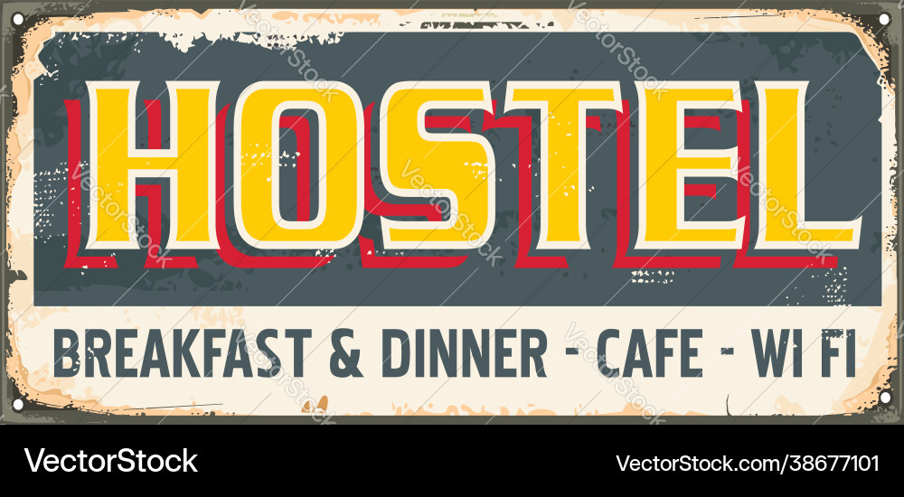 Vintage style hostel sign board Royalty Free Vector Image