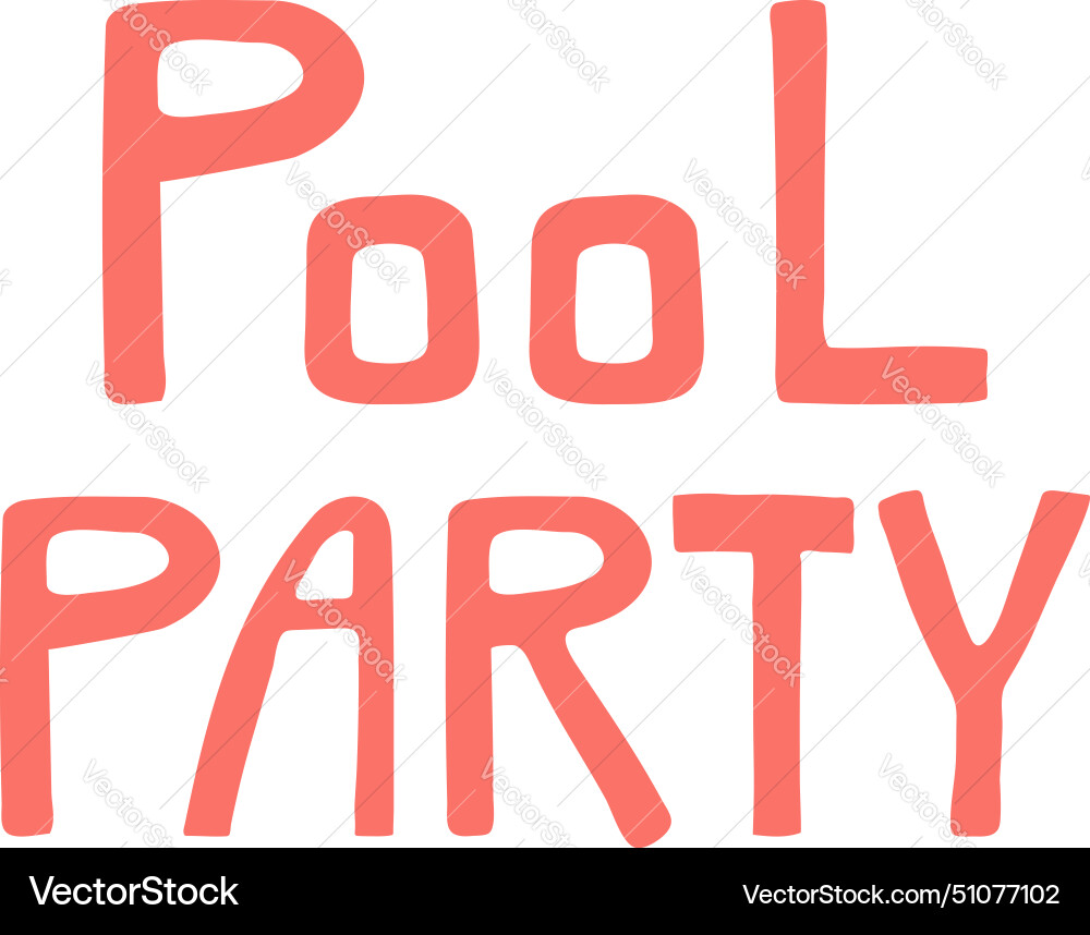 Pool party handwritten typography hand lettering Vector Image
