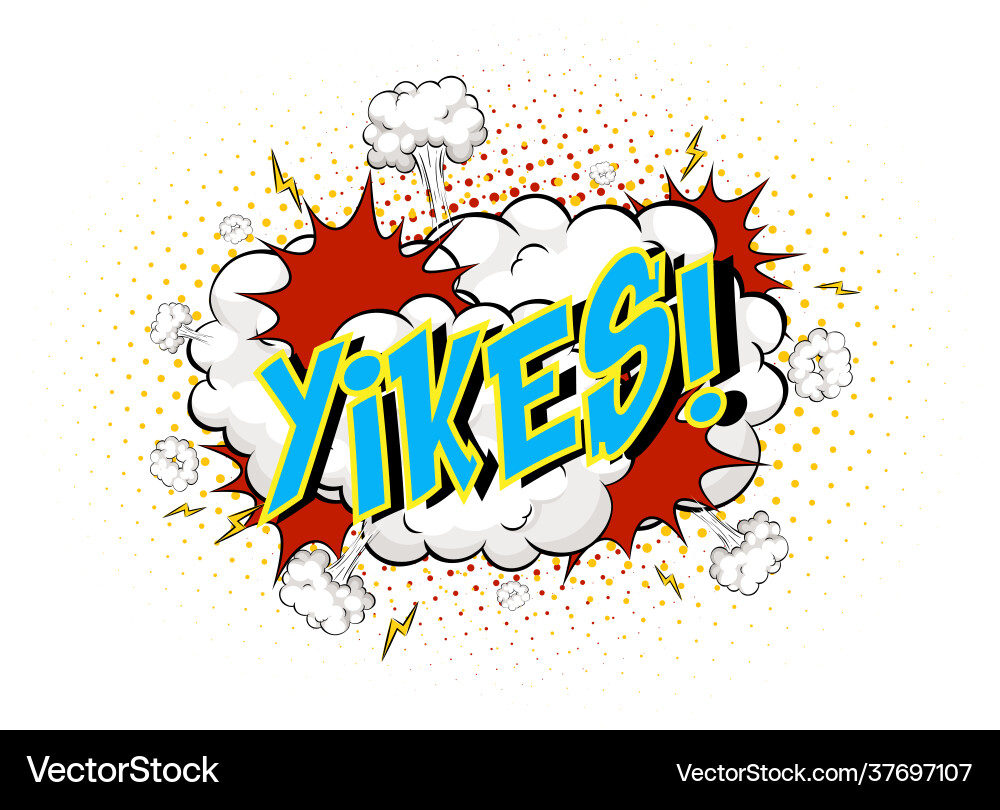 Word yikes on comic cloud explosion background Vector Image