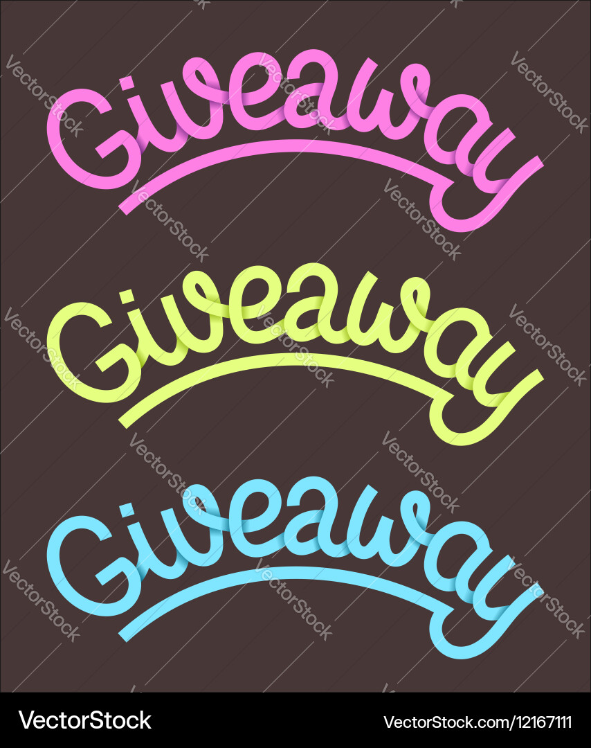 Giveaway lettering Royalty Free Vector Image - VectorStock