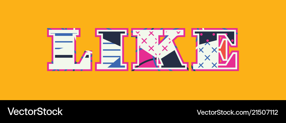 Like concept word art Royalty Free Vector Image