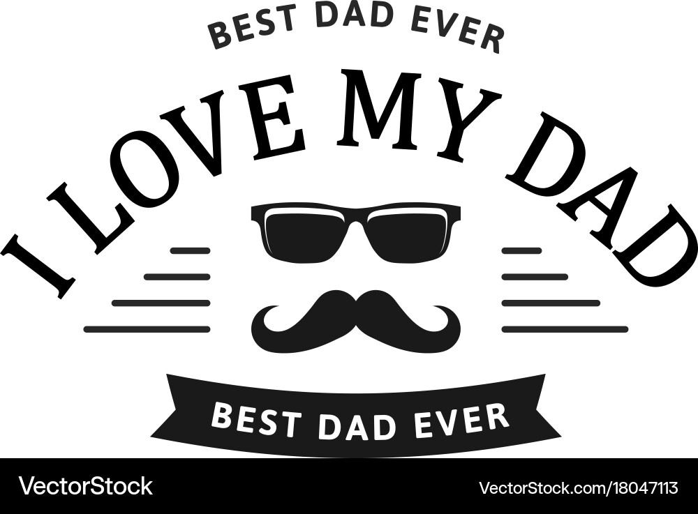 Happy Father's Day Dad Logo Royalty Free Vector Image