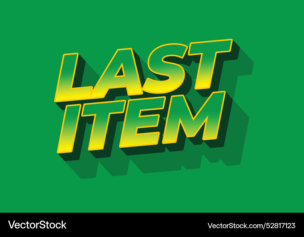 Last item text effect for ad promotion with 3d Vector Image