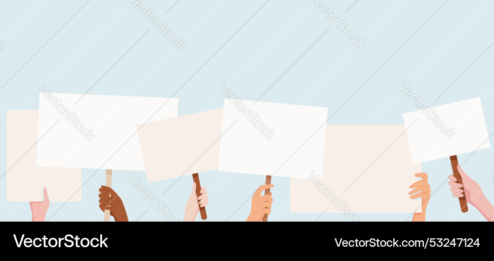 Diverse hands hold blank protest placards Vector Image