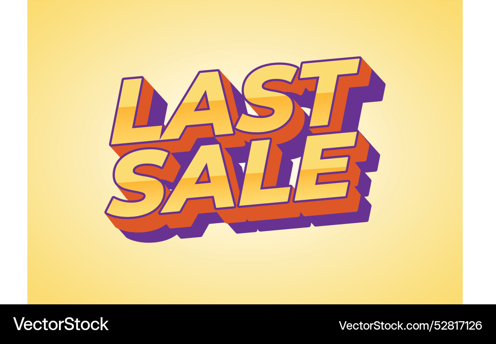 Last sale text effect for ads purpose in 3d style Vector Image