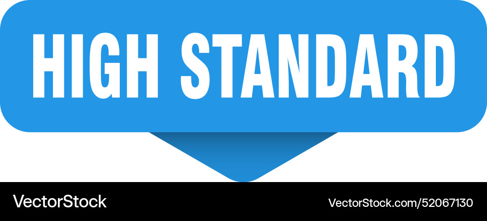 High standard sticker sign Royalty Free Vector Image