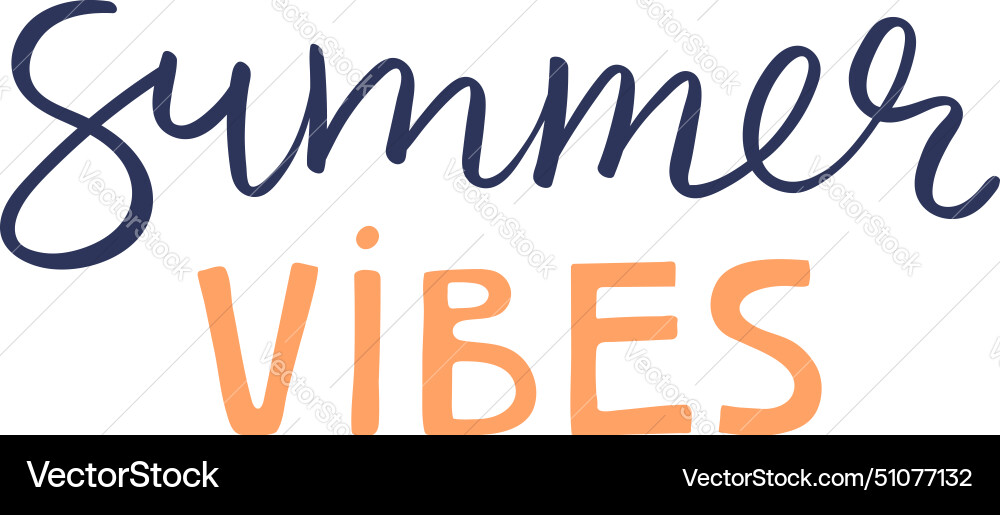Summer vibes handwritten typography hand Vector Image