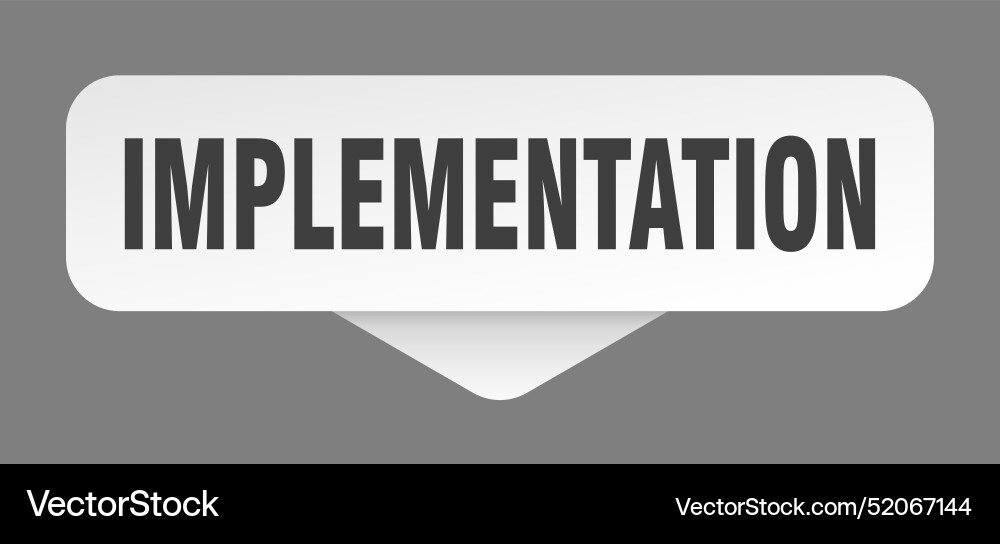 Implementation sticker sign Royalty Free Vector Image