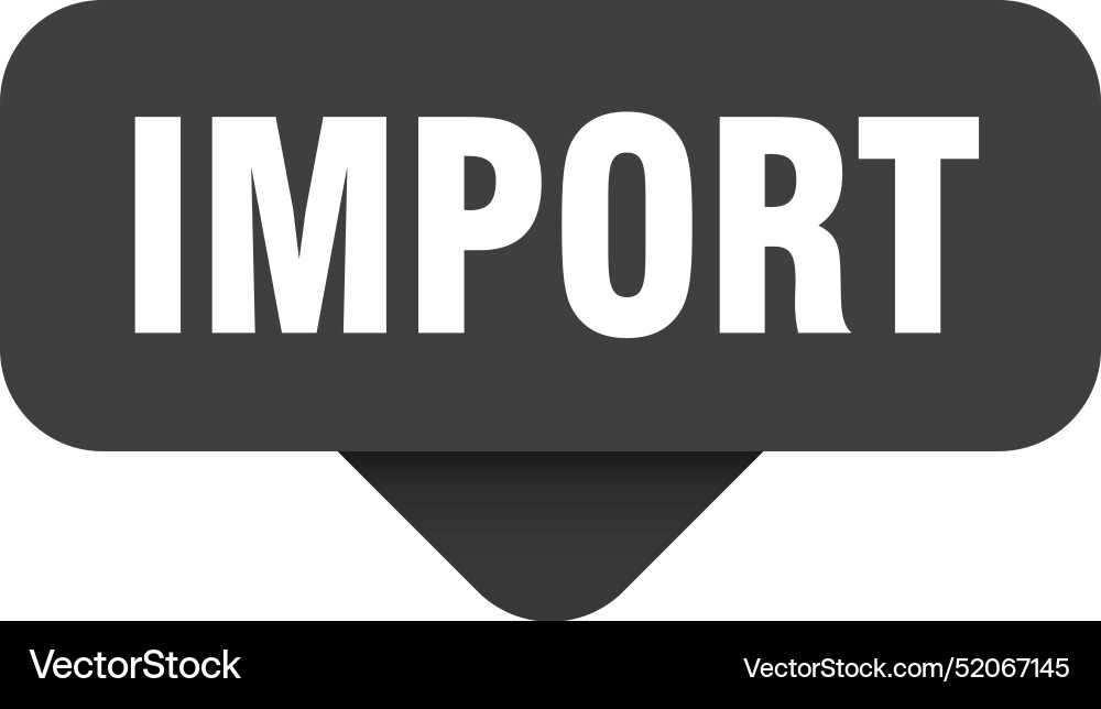 Import sticker import sign on transparent Vector Image