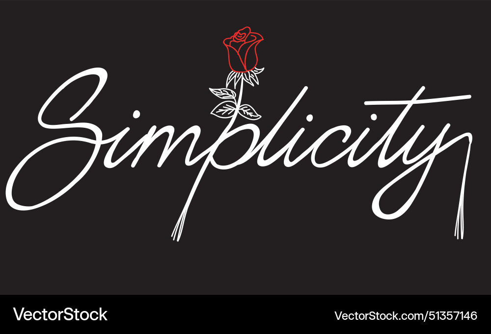 Simplicity slogan artwork Royalty Free Vector Image