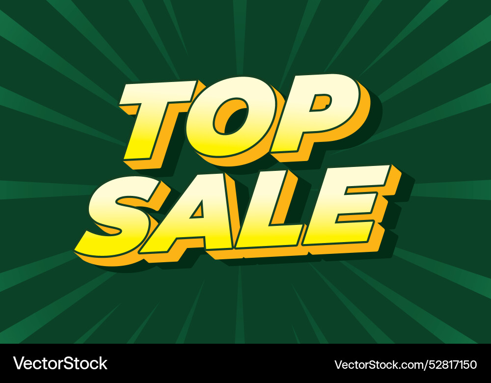 Top sale text effect in 3d look with eye catching Vector Image
