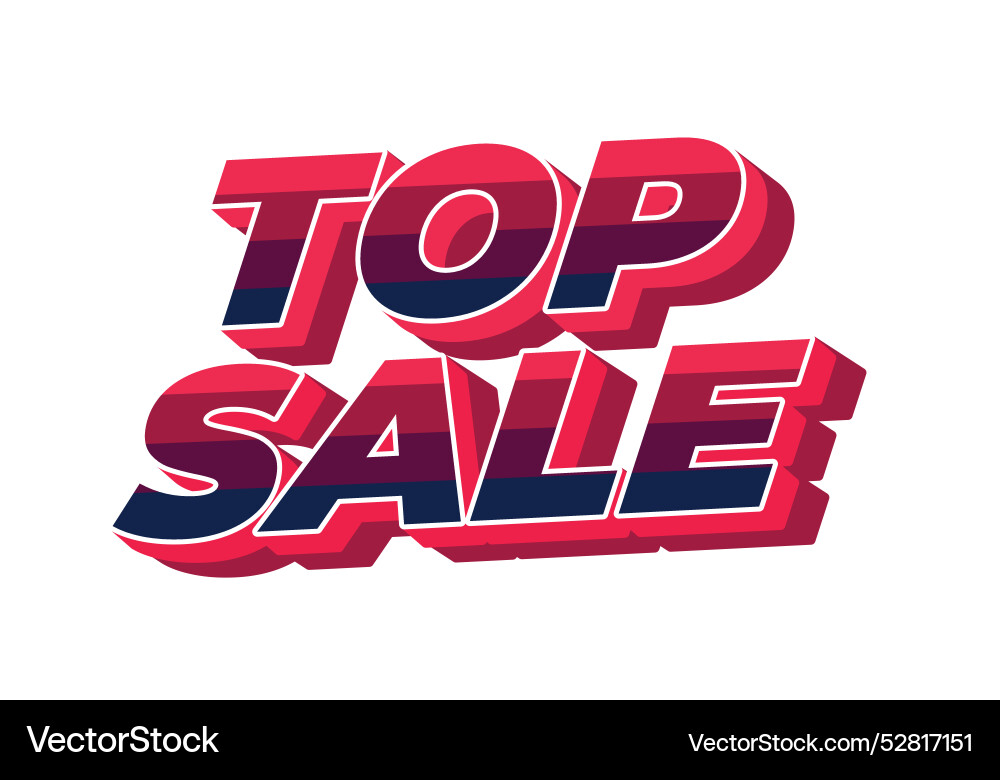 Top sale text effect in 3d look with eye catching Vector Image