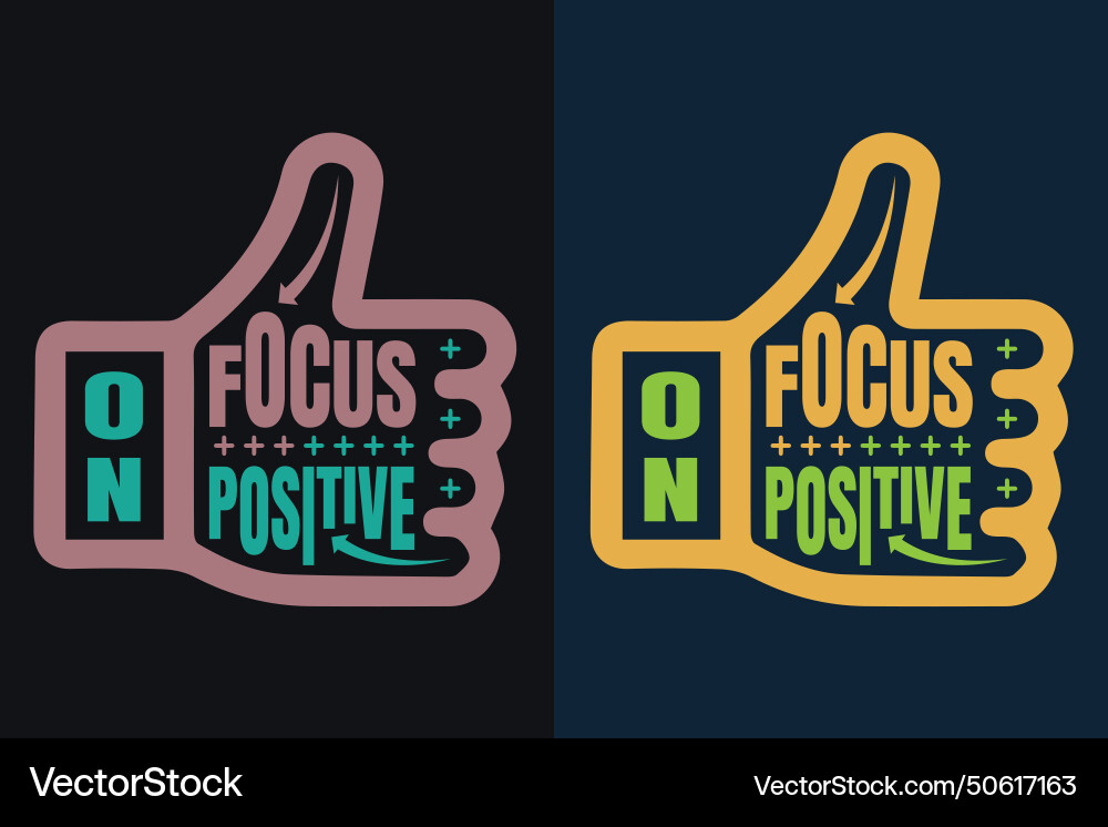 Focus on positive Royalty Free Vector Image - VectorStock