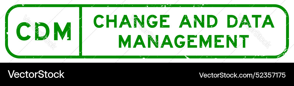 Grunge green cdm change and data management word Vector Image