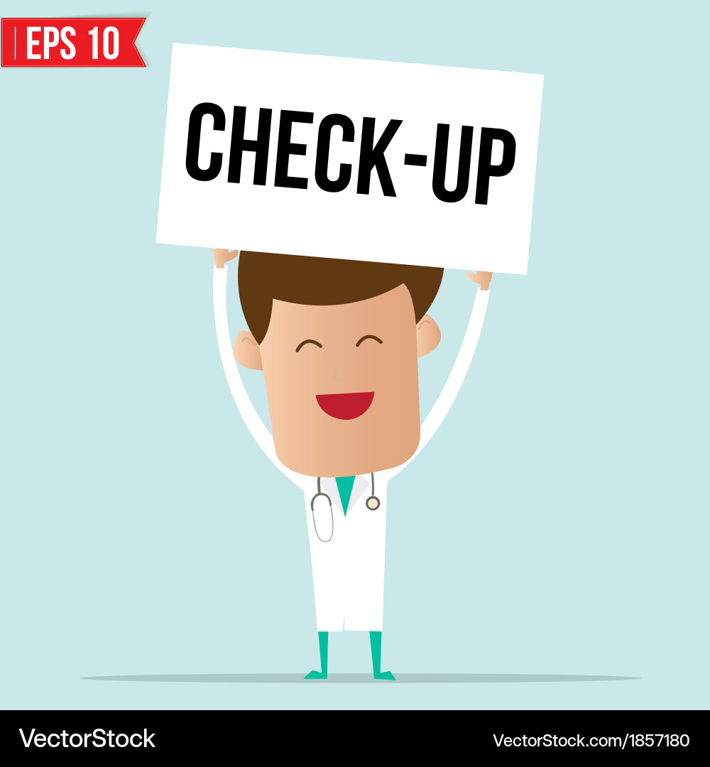 Doctor with sign - check up Royalty Free Vector Image