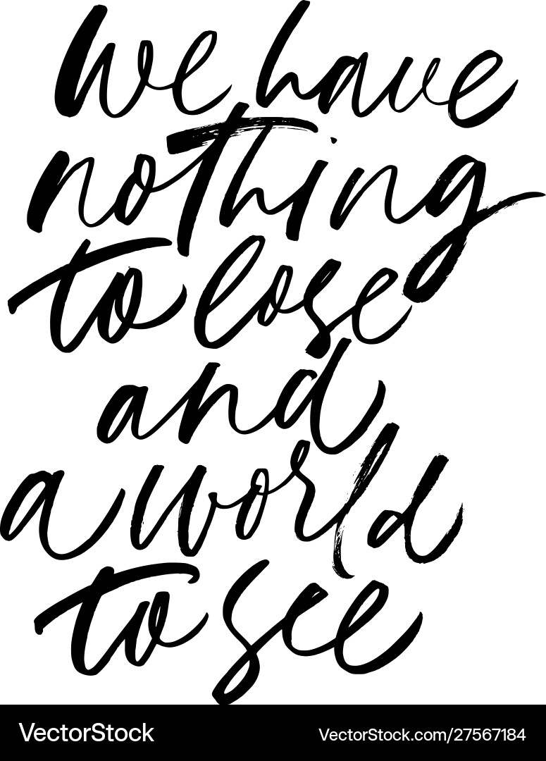Inspiring phrase monochrome calligraphy Royalty Free Vector