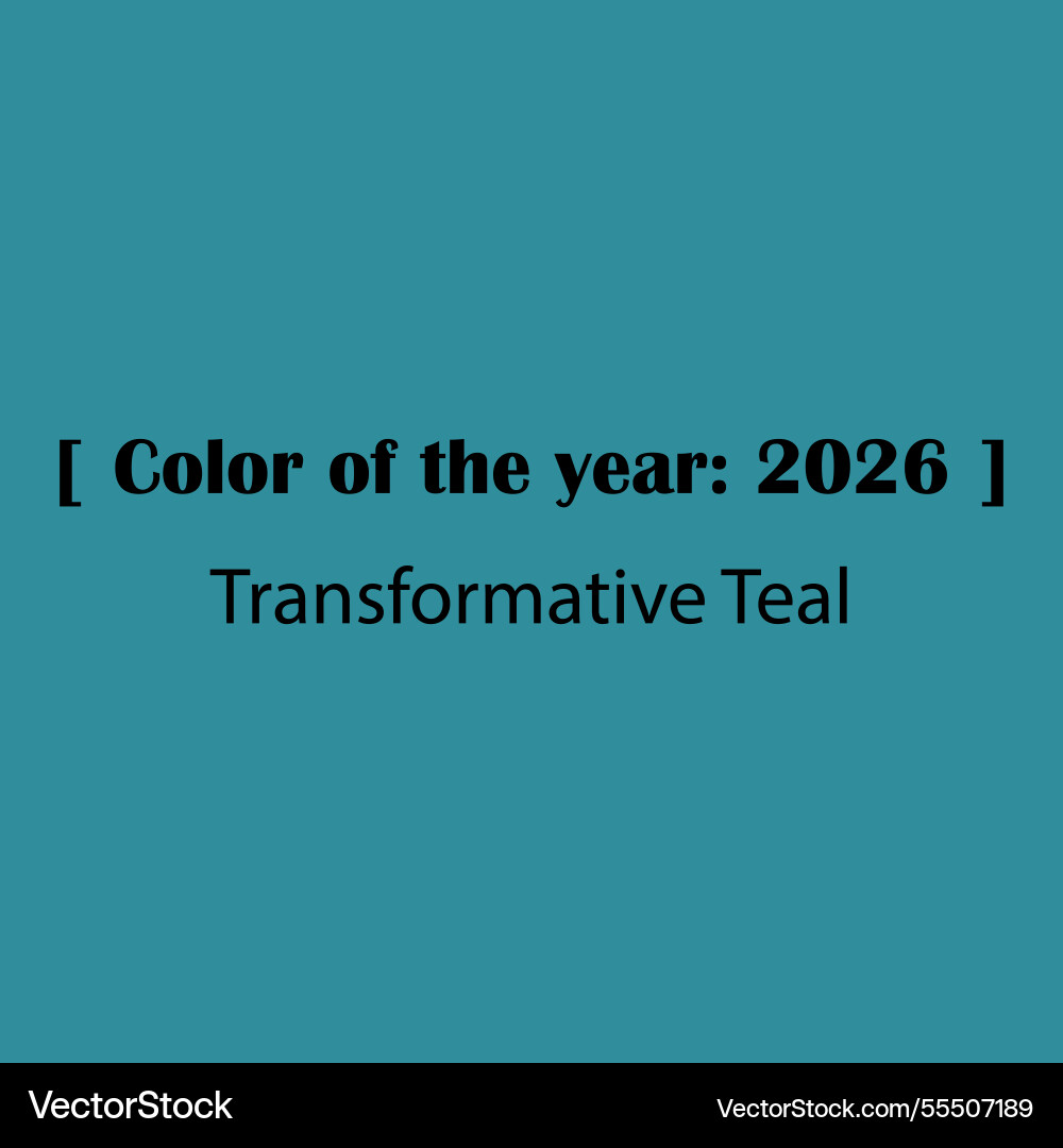 Transformative teal color of the year 2026 Vector Image