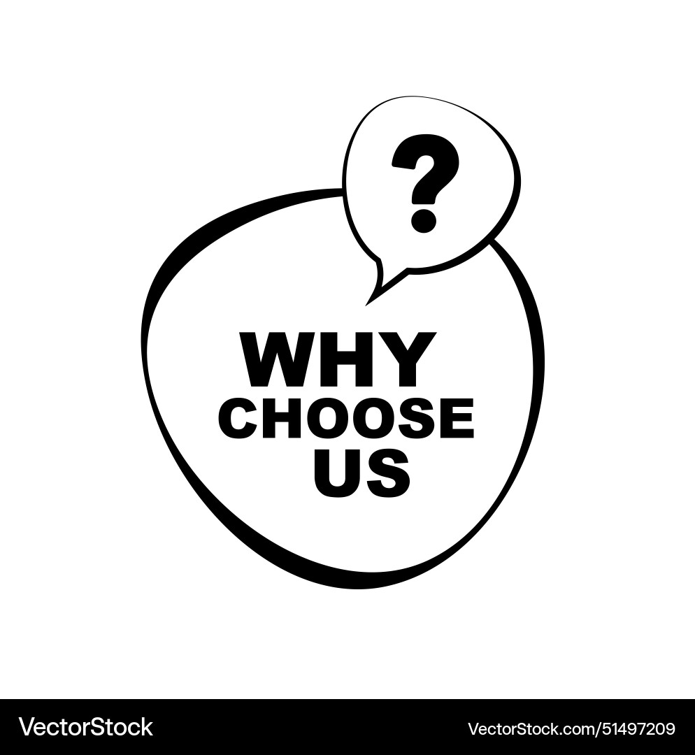 Why choose us sign on white background Royalty Free Vector