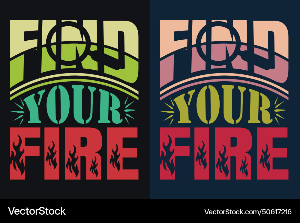 Find your fire Royalty Free Vector Image - VectorStock