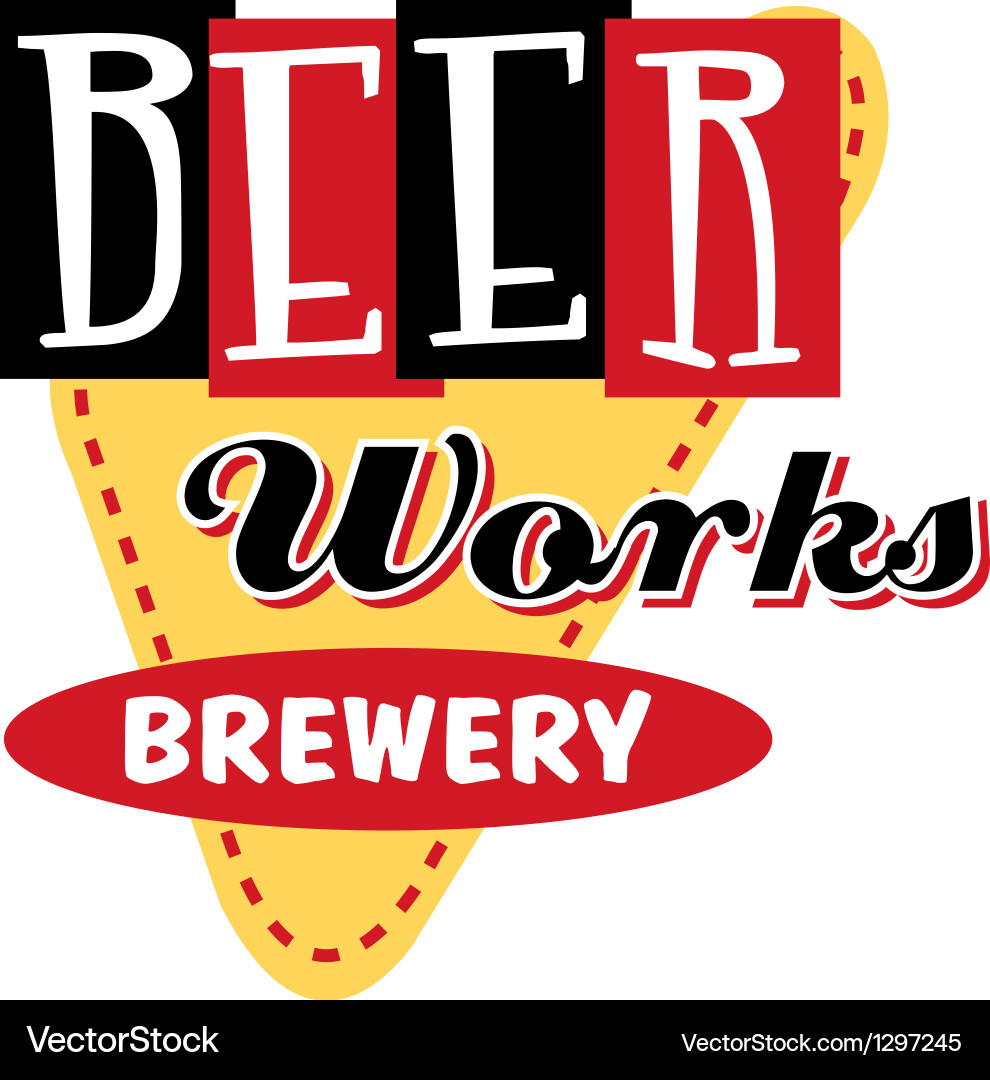 Beer works brewery Royalty Free Vector Image - VectorStock