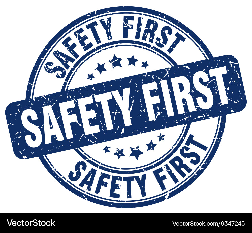 Safety first blue grunge round vintage rubber Vector Image