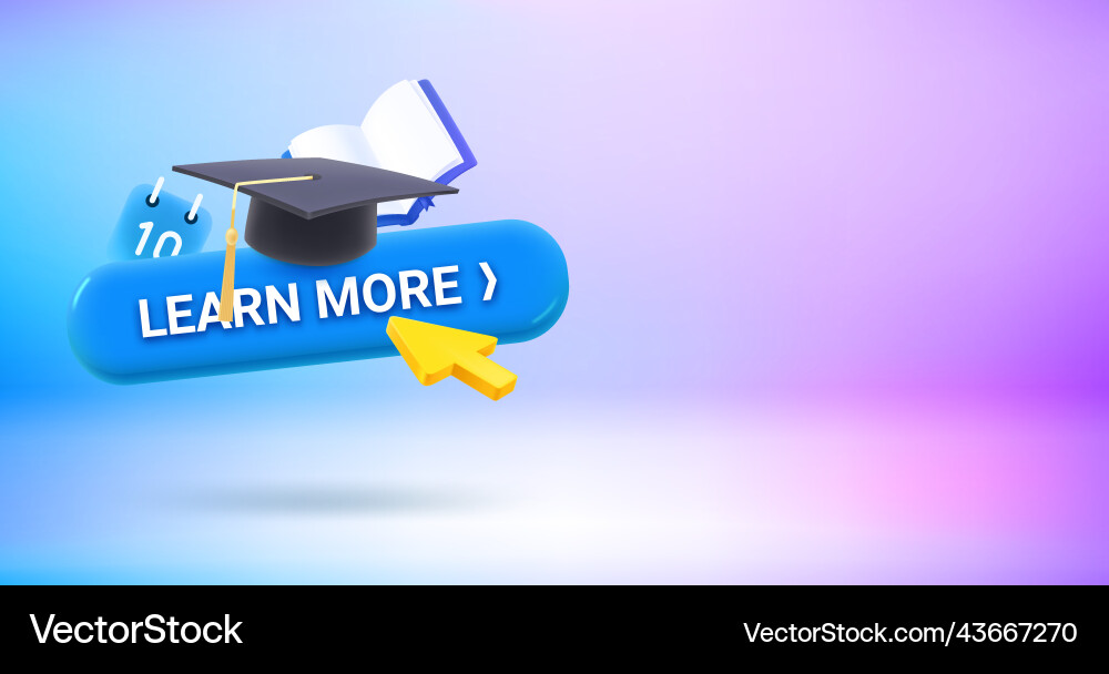 Learn more button with education icons 3d banner Vector Image