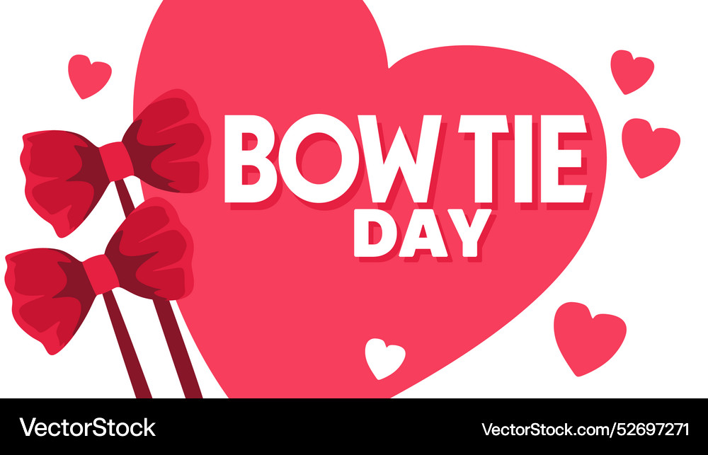 Happy bow tie day with a red Royalty Free Vector Image