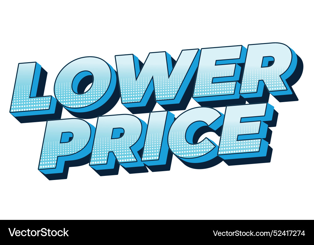 Lower price text effect in 3d look with good Vector Image