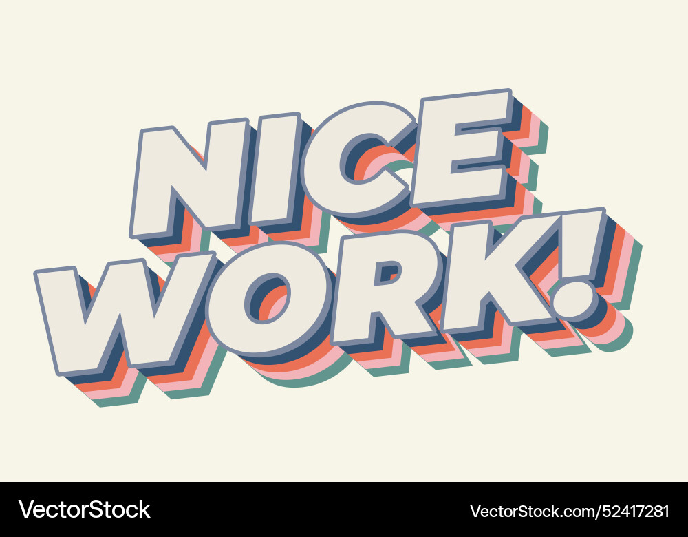 Nice work text effect in 3d style with eye Vector Image