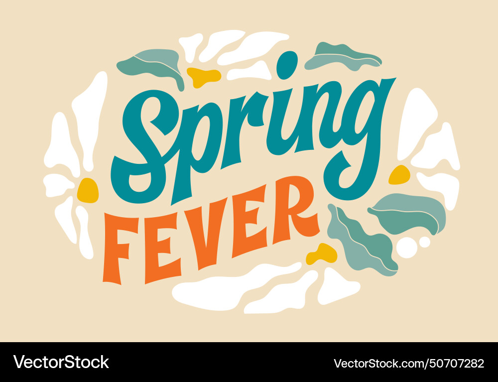 Spring fever modern lettering phrase in retro Vector Image
