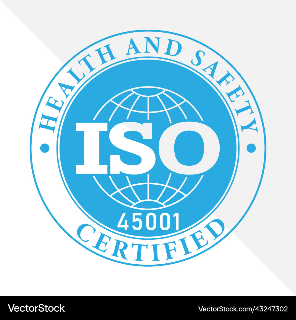 Iso 45001 - health and safety certification stamp Vector Image