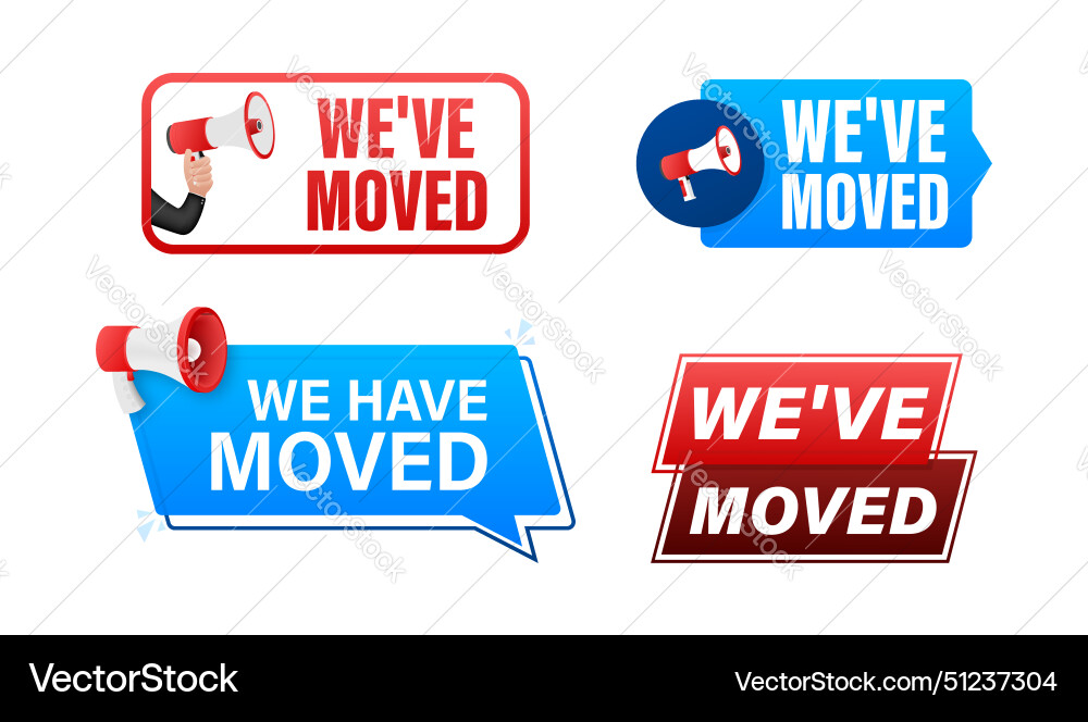 We have moved text with megaphone label set Vector Image