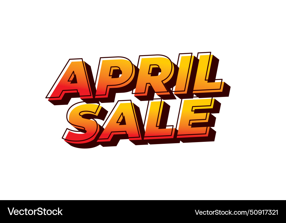 April sale text effect in 3 dimension style Vector Image