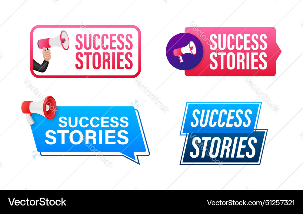 Success stories text with megaphone label set Vector Image