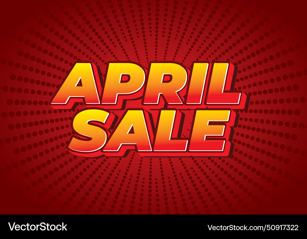 April sale text effect in 3 dimension style Vector Image