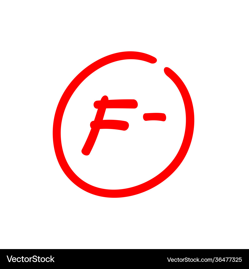 F- letter grade very bad failing Royalty Free Vector Image