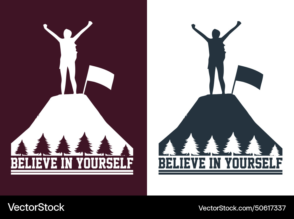 Believe in yourself Royalty Free Vector Image - VectorStock