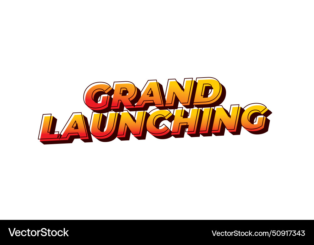 Grand launching text effect in yellow red colors Vector Image