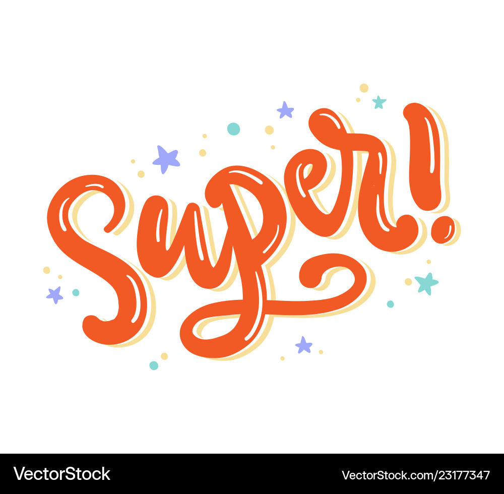 Super hand written lettering Royalty Free Vector Image