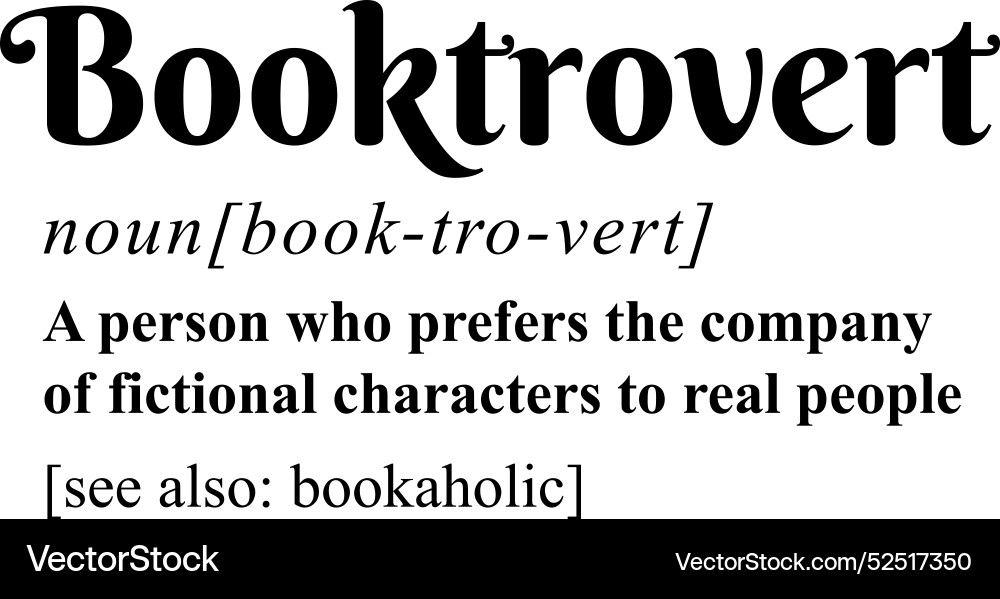 Booktrovert definition design on white background Vector Image