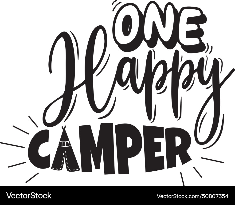 One happy camper design on white background Vector Image